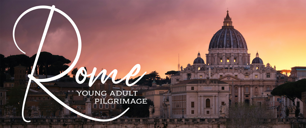 2024 Rome Pilgrimage Web banner | Miles Christi